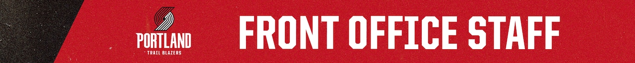 Portland Trail Blazers Front Office Staff | Portland Trail Blazers