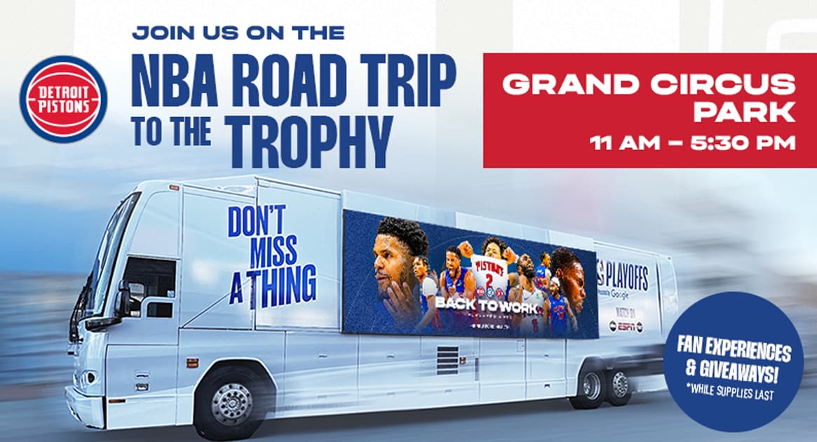 NBA “ROAD TRIP TO THE TROPHY” POSTSEASON BUS TOUR TO TIPOFF IN DETROIT | Detroit Pistons