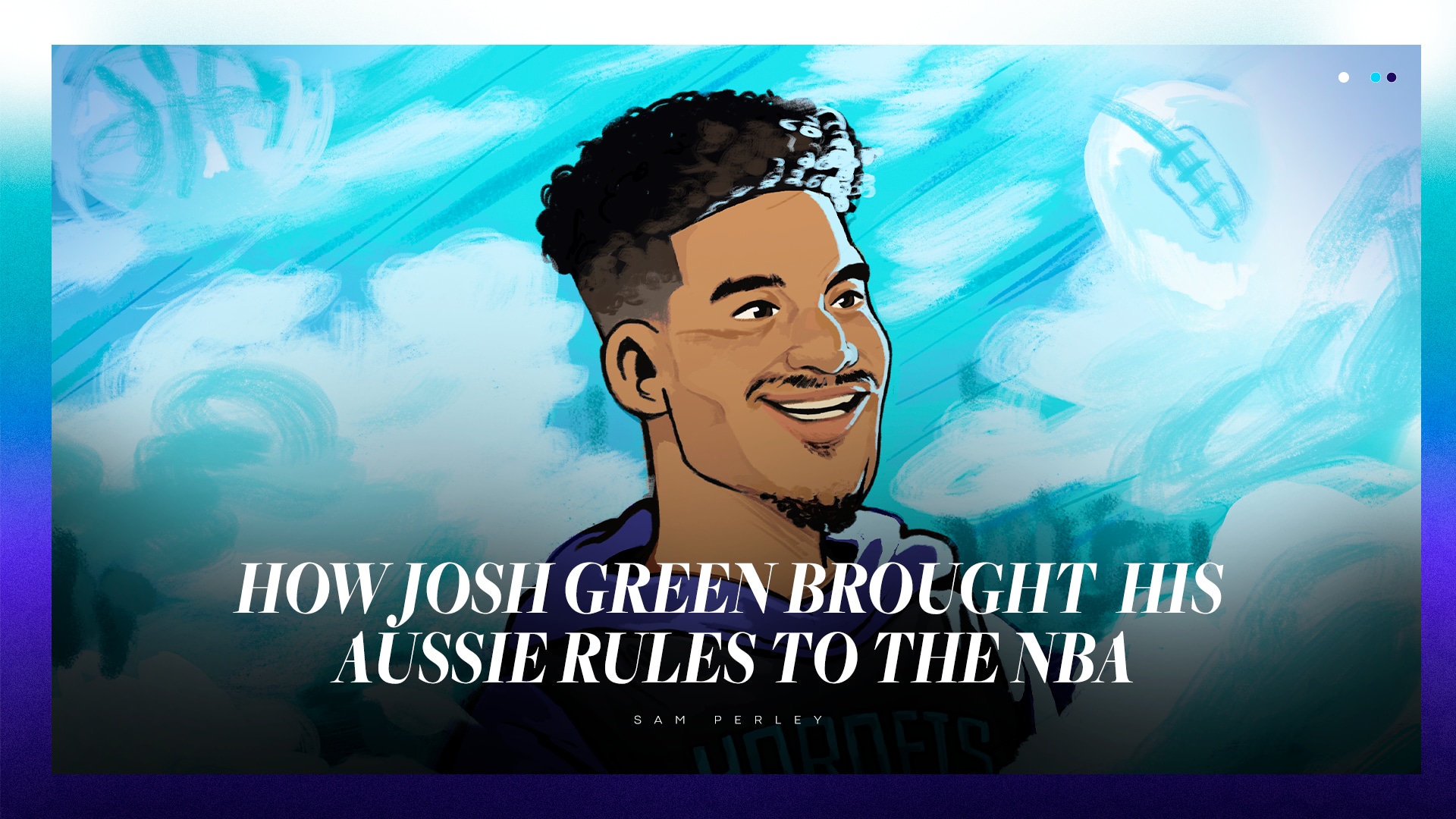How Josh Green Brought His Aussie Rules To The NBA | Charlotte Hornets