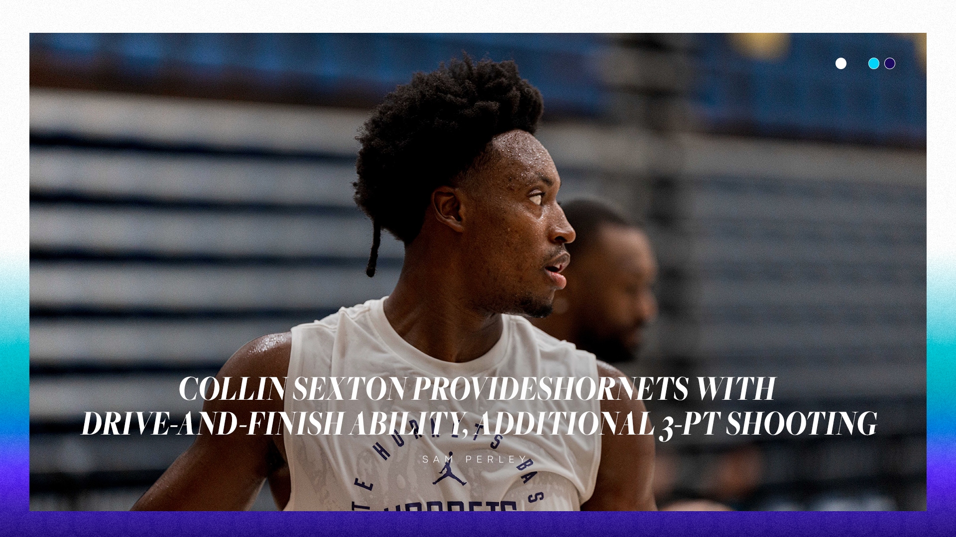 Collin Sexton Provides Hornets With Drive-and-Finish Ability ...